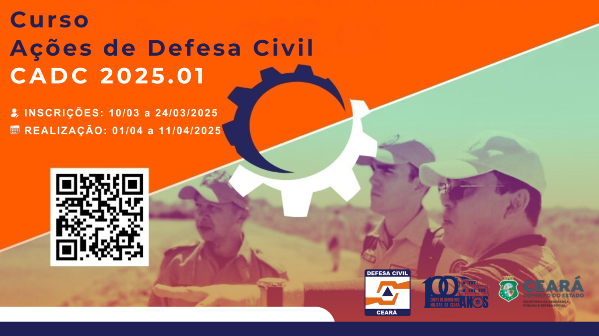 Curso Ações de Defesa Civil – CADC/2025.1 - Coordenadoria Estadual de ...